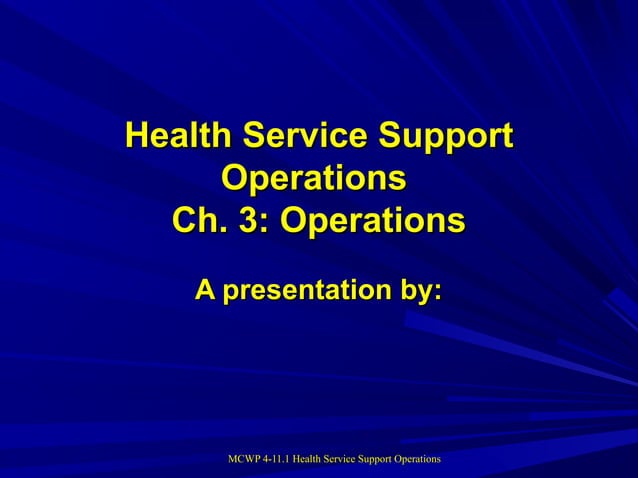 MCWP 4 11.1 Health Service Support Operations ch.3 | PPT