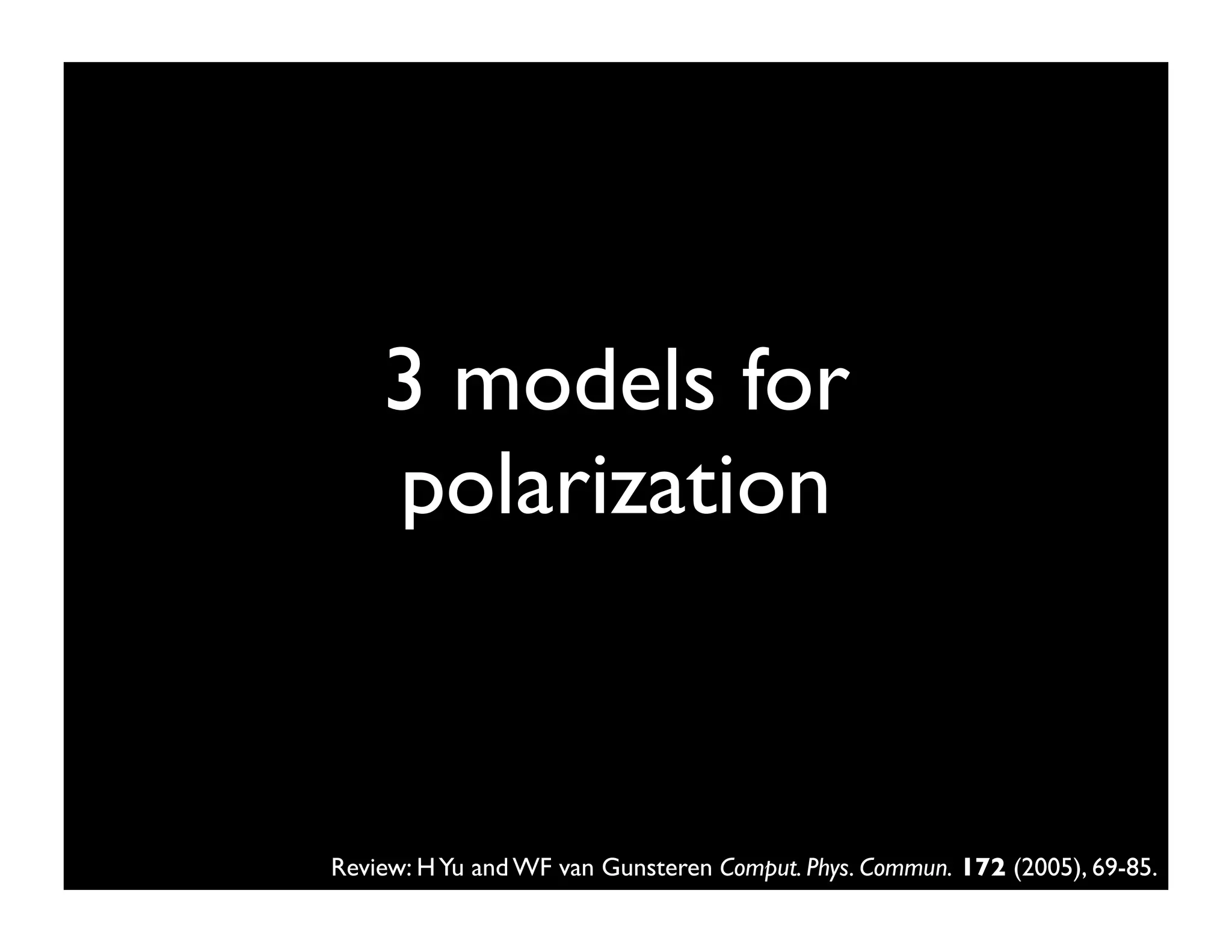 Polarization and charge transfer in classical molecular dynamics | PPT