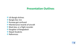 Research on Us-Bangla aircraft accidents. | PPTX