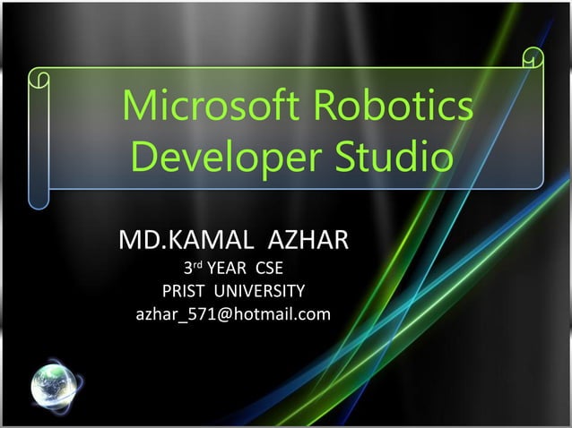 Microsoft Robotics Developer Studio presentation by Md Kamal Azhar | PPT
