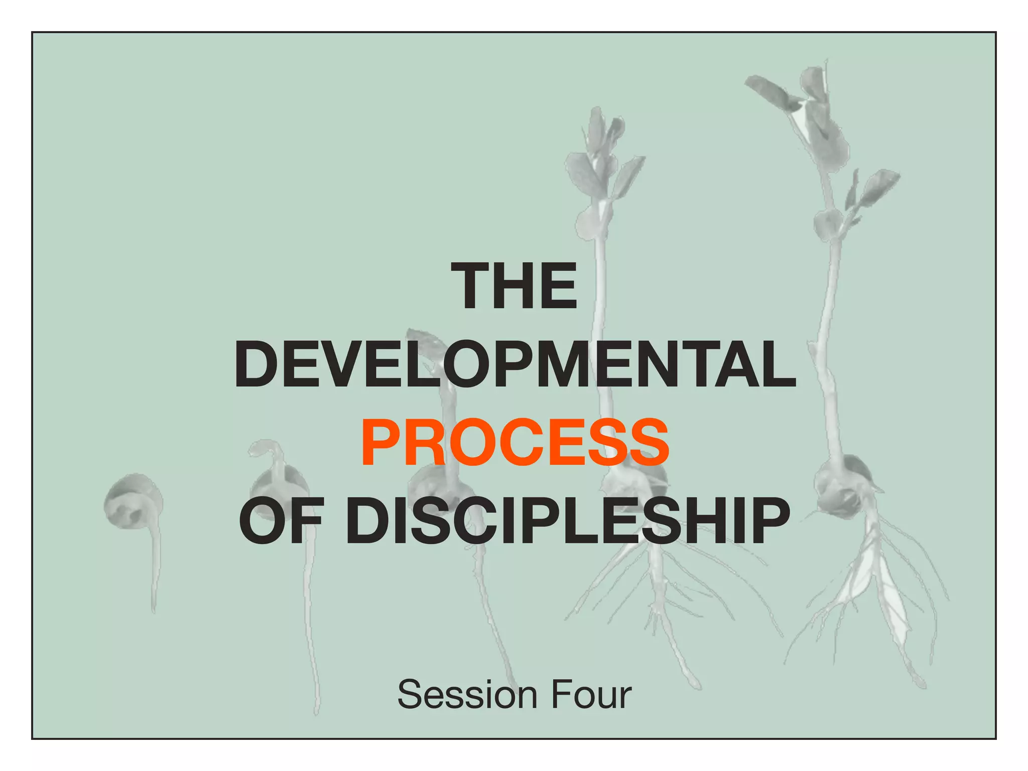 The Developmental Process of Discipleship | PPT