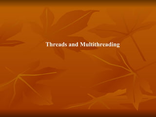 Md09 multithreading | PPT