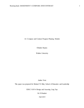 EDUC 8103-6 MD1 Assignment 1:Compare and Contrast Program Planning Models | DOCX | Educational ...