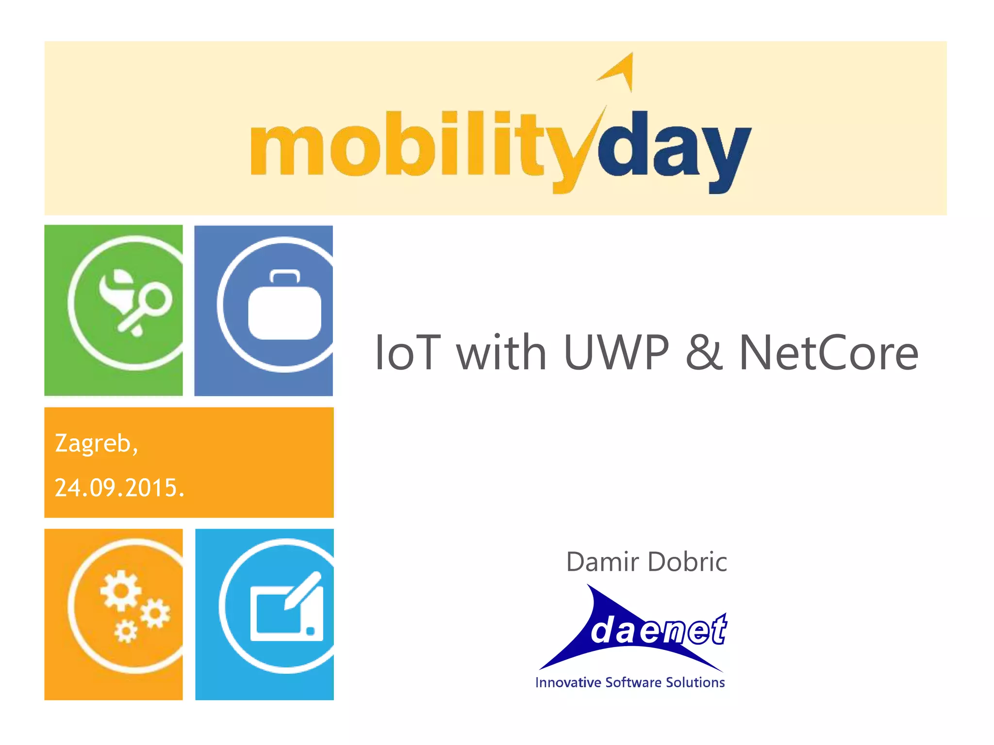 IoT with UWP, .NETCore and Azure | PPT