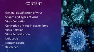 VIRUS CULTIVATION, CLASSIFICATION AND REPRODUCTION | PPT