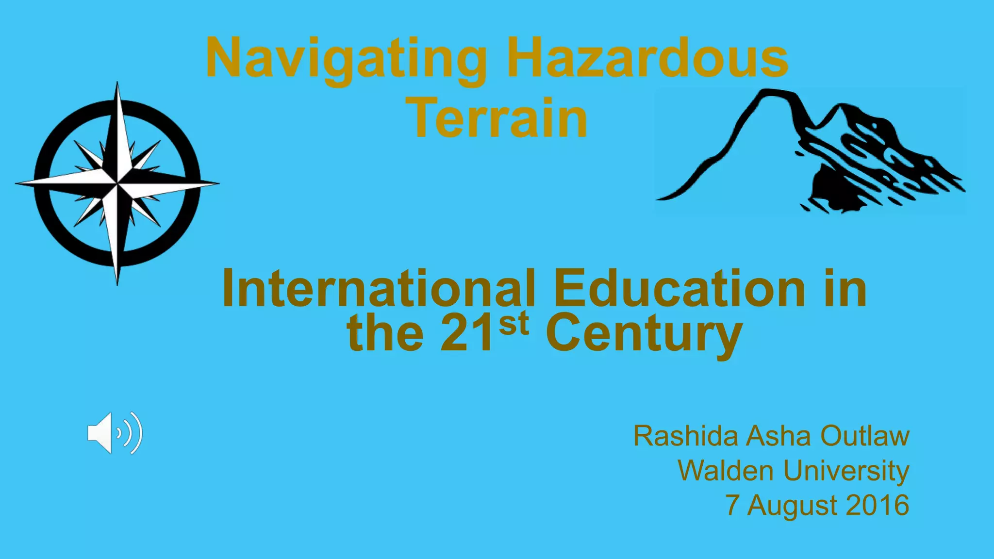 Navigating Hazardous Terrain: International Education in the 21st ... Navigating Hazardous Terrain: International Education in the 21st ...