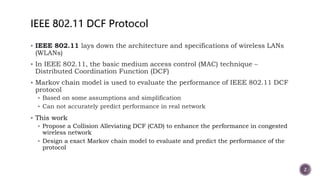 Performance analysis of collision alleviating distributed coordination function protocol in ...