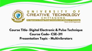 Multivibrator and its types defination and usges.pptx
