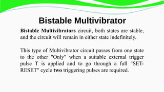 Multivibrator and its types defination and usges.pptx