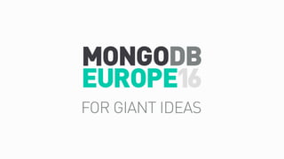 MongoDB Europe 2016 - Welcome | PPT