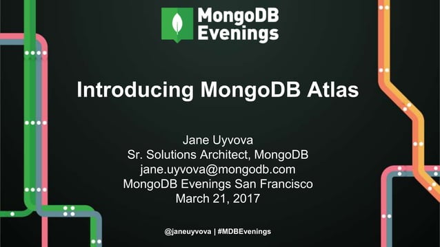 Introducing MongoDB Atlas | PPTX | Databases | Computer Software and Applications