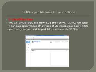 Mdb open file tool -open and edit mdb file without microsoft access | PPT