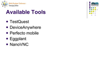 Mdc2010 Automated Mobile Testing | PPT