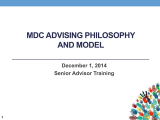 MDC Advising Philosophy and Model | PPT