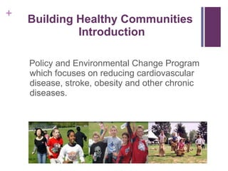 MDCH Healthy Communities | PPT | Children\'s Health | Healthy Living