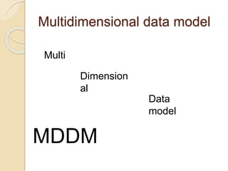 Multi Dimensional Data Model | PPTX