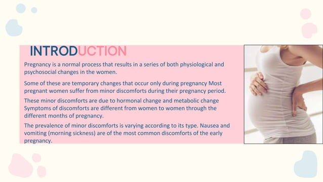 Minor Discomforts during pregnancy | PPTX | Pregnancy | Reproductive Health