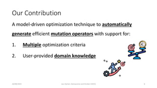 Model-Driven Optimization: Generating Smart Mutation Operators for Multi-Objective Problems | PPT