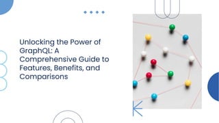 Basics of GraphQL : Unlocking the Power of GraphQL | PPT