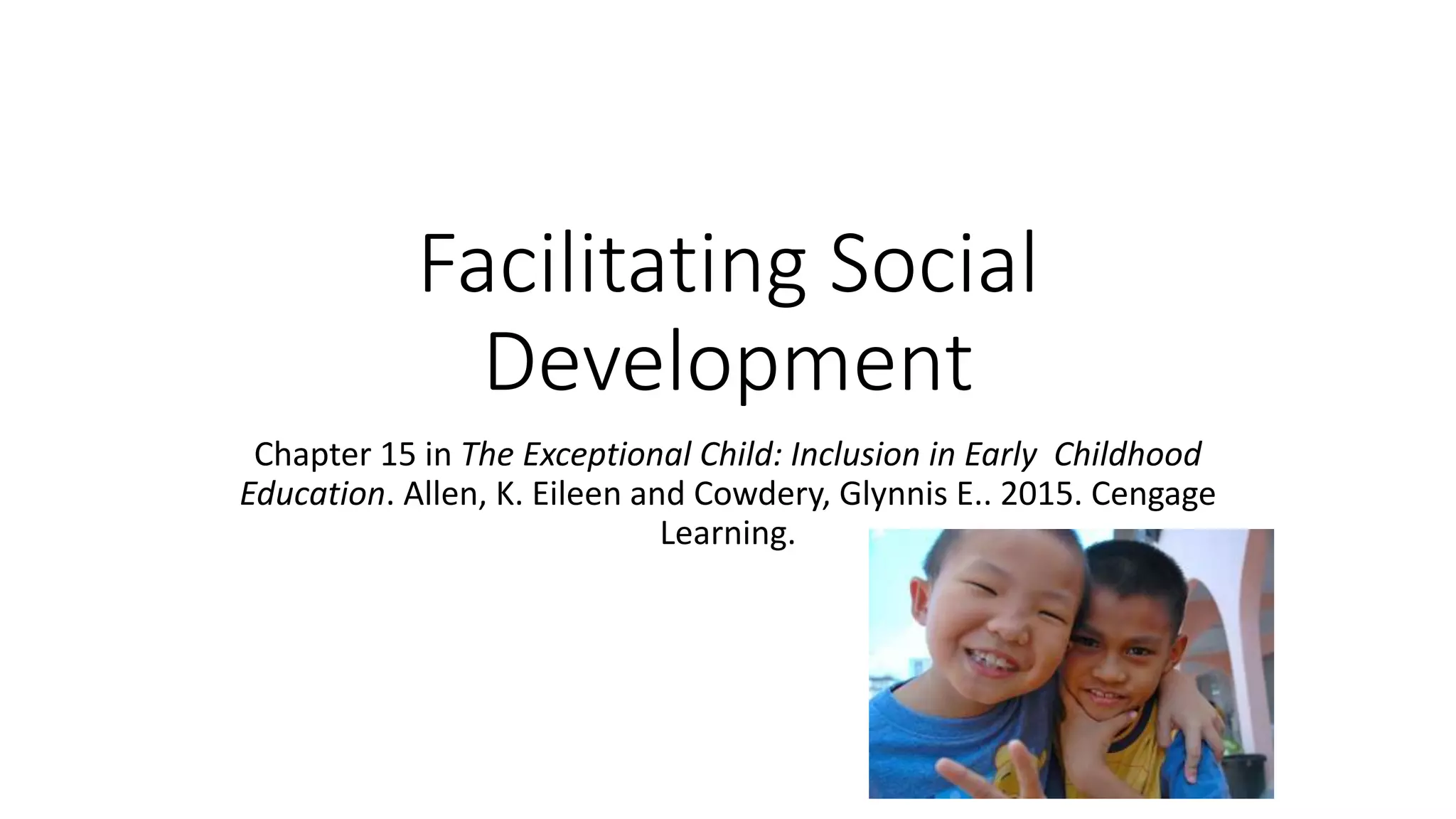 Chapter 15 facilitating social development | PPTX