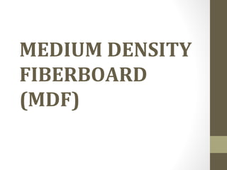 Mdf ppt final | PPT