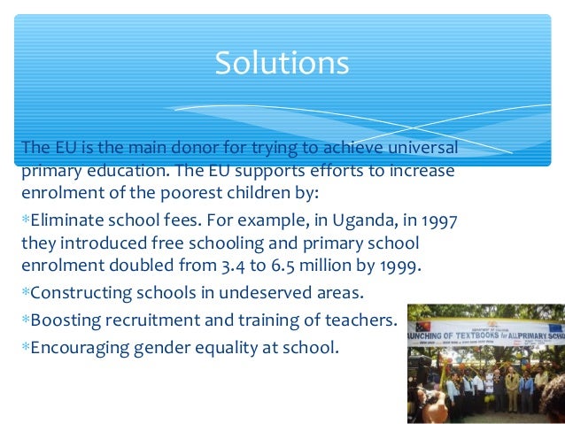 MDG 2: To achieve universal primary education MDG 2: To achieve universal primary education