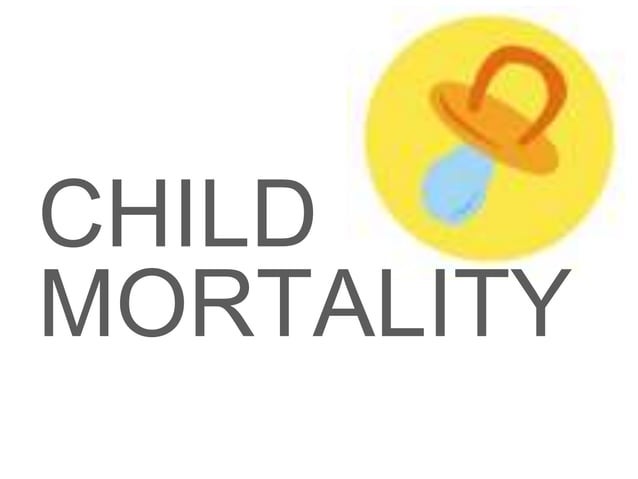 Mdg4: Reduce Child Mortality | PPTX | Healthcare Industry | Industries