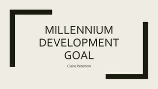Millennium Development Goal | PPT