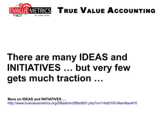 METRICS MATTER ... AN INTRODUCTION TO TRUE VALUE ACCOUNTING | ODP
