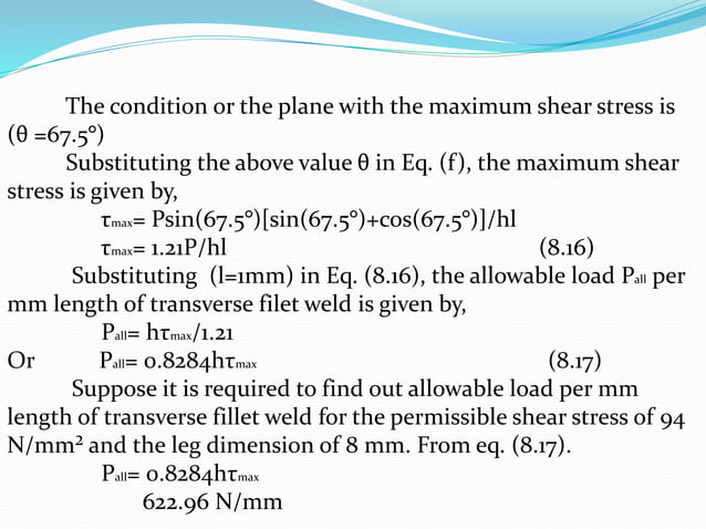 MAXIMUM SHEAR STRESS IN PARALLEL WELD AND TRANSVERSE FILLET WELD | PPTX ...