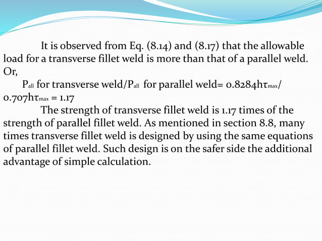 MAXIMUM SHEAR STRESS IN PARALLEL WELD AND TRANSVERSE FILLET WELD | PPTX ...