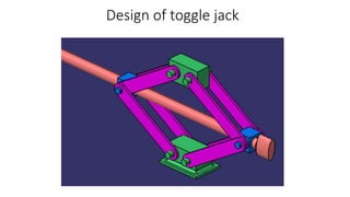 Design of toggle jack | PPTX