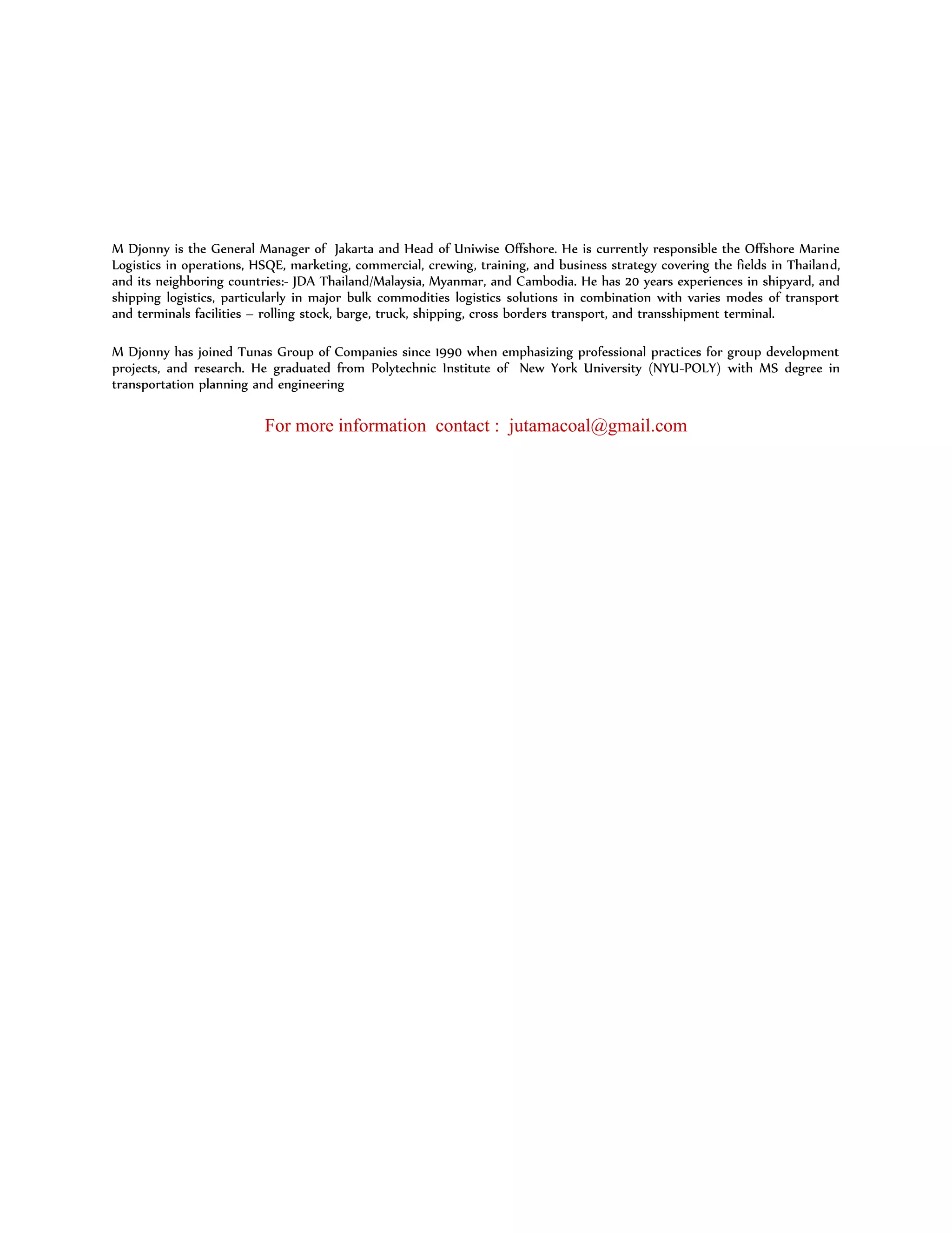 M djonny is the general manager of jakarta and head of uniwise offshore ...
