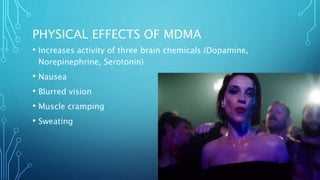 Mdma:ecstasy | PPTX