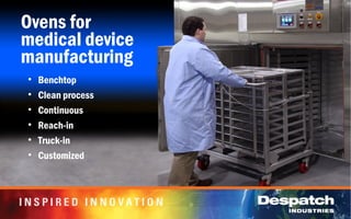 Despatch Ovens for Medical Device Manufacturing | PPT