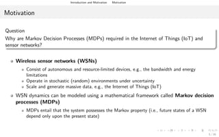 Applications of Markov Decision Processes (MDPs) in the Internet of ...