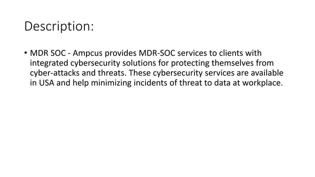 MDR-SOC is a cybersecurity framework services | Ampcus Inc | PPTX