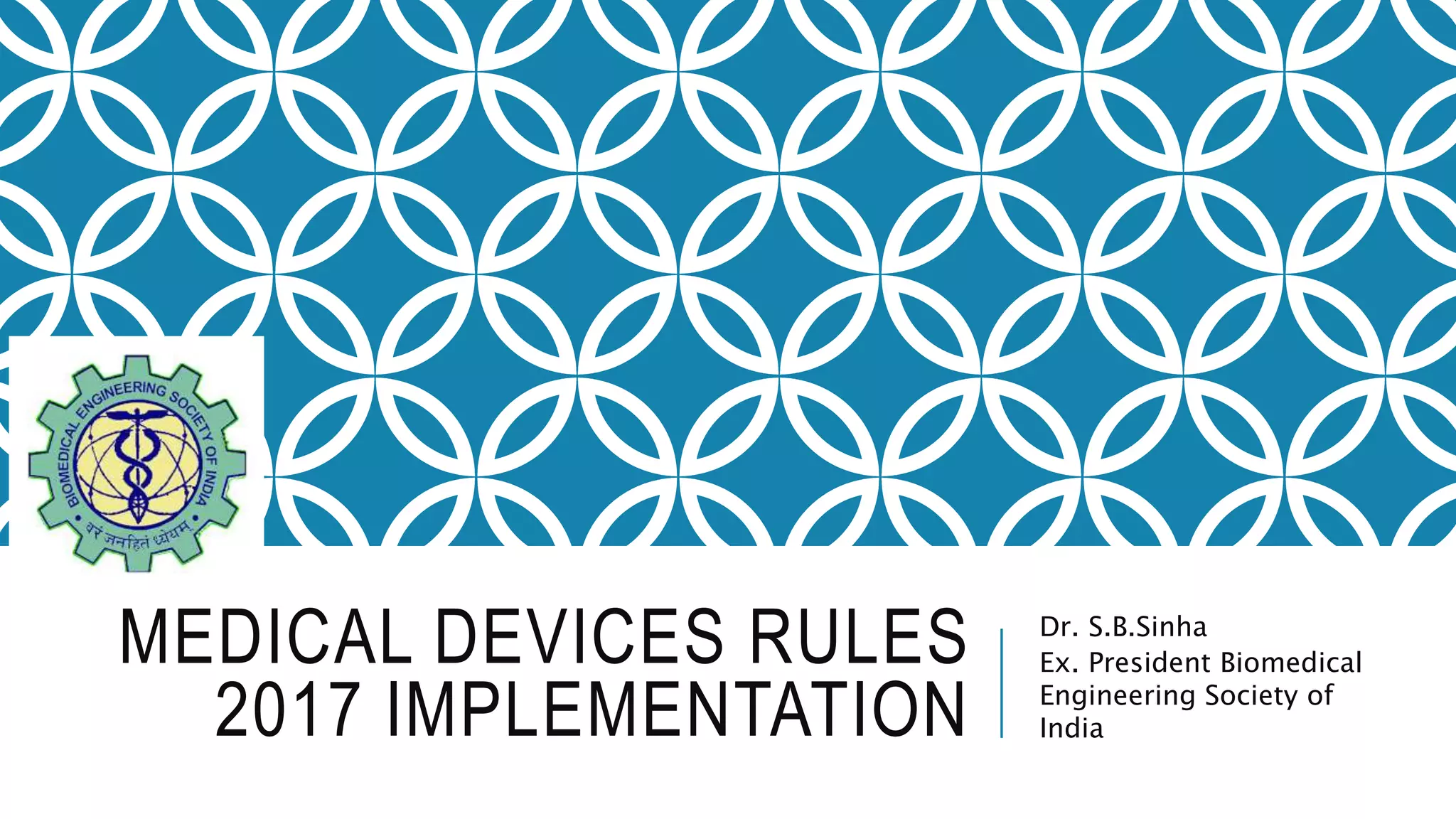Medical Devices Rules 2017 Implementation | PPTX