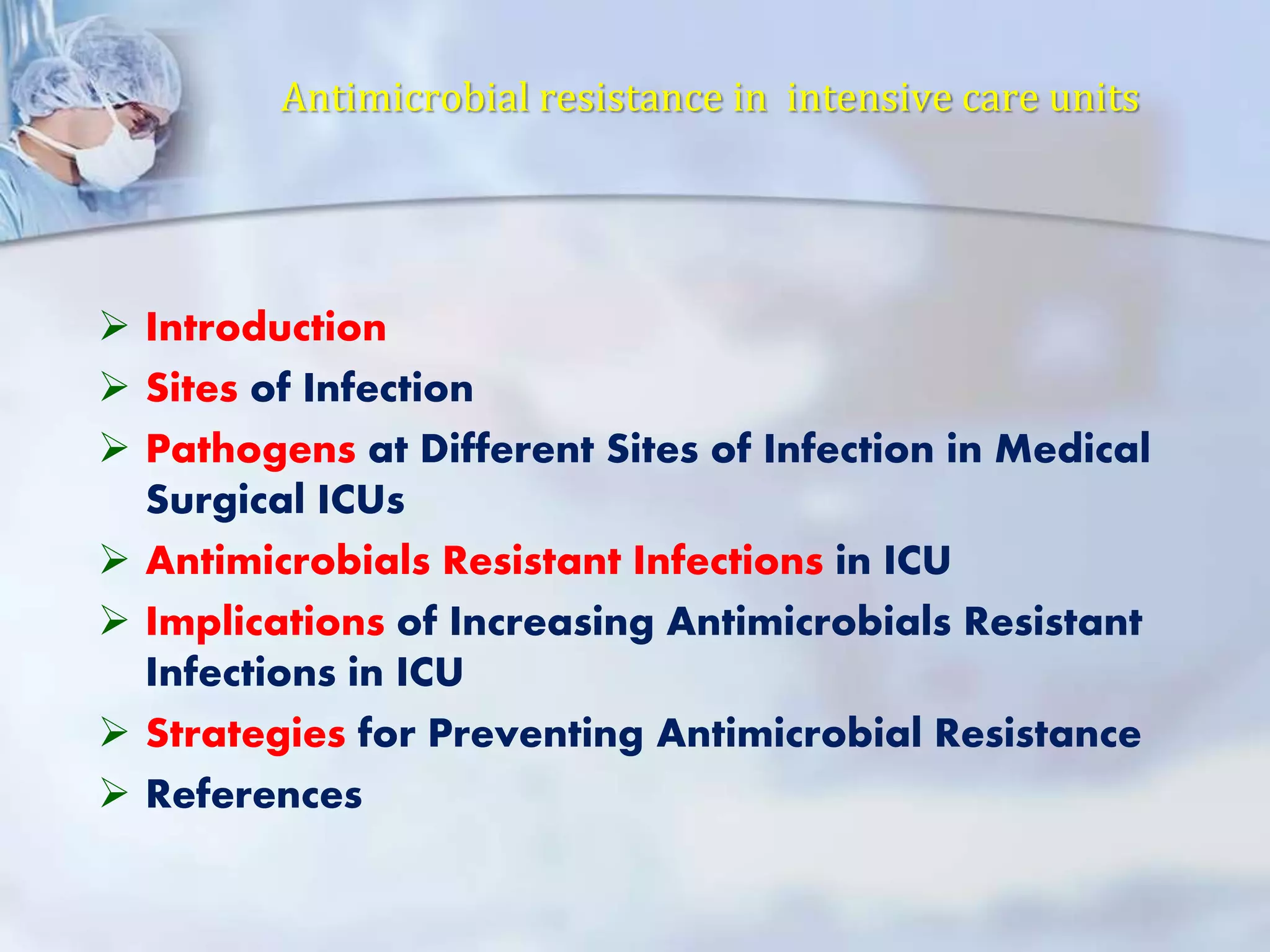 Antimicrobial Resistance in Intensive Care Unit | PPTX