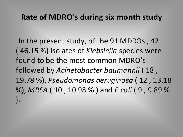 Multi drug resistant organisims