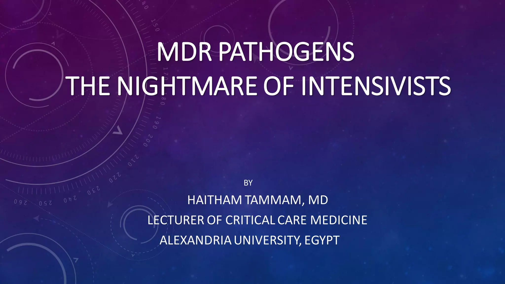 MDR Pathogens: The Nightmare of Intensivists | PDF