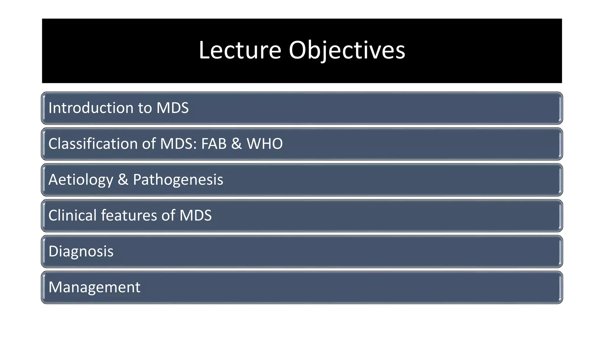 Myelodysplastic Syndrome | PPTX