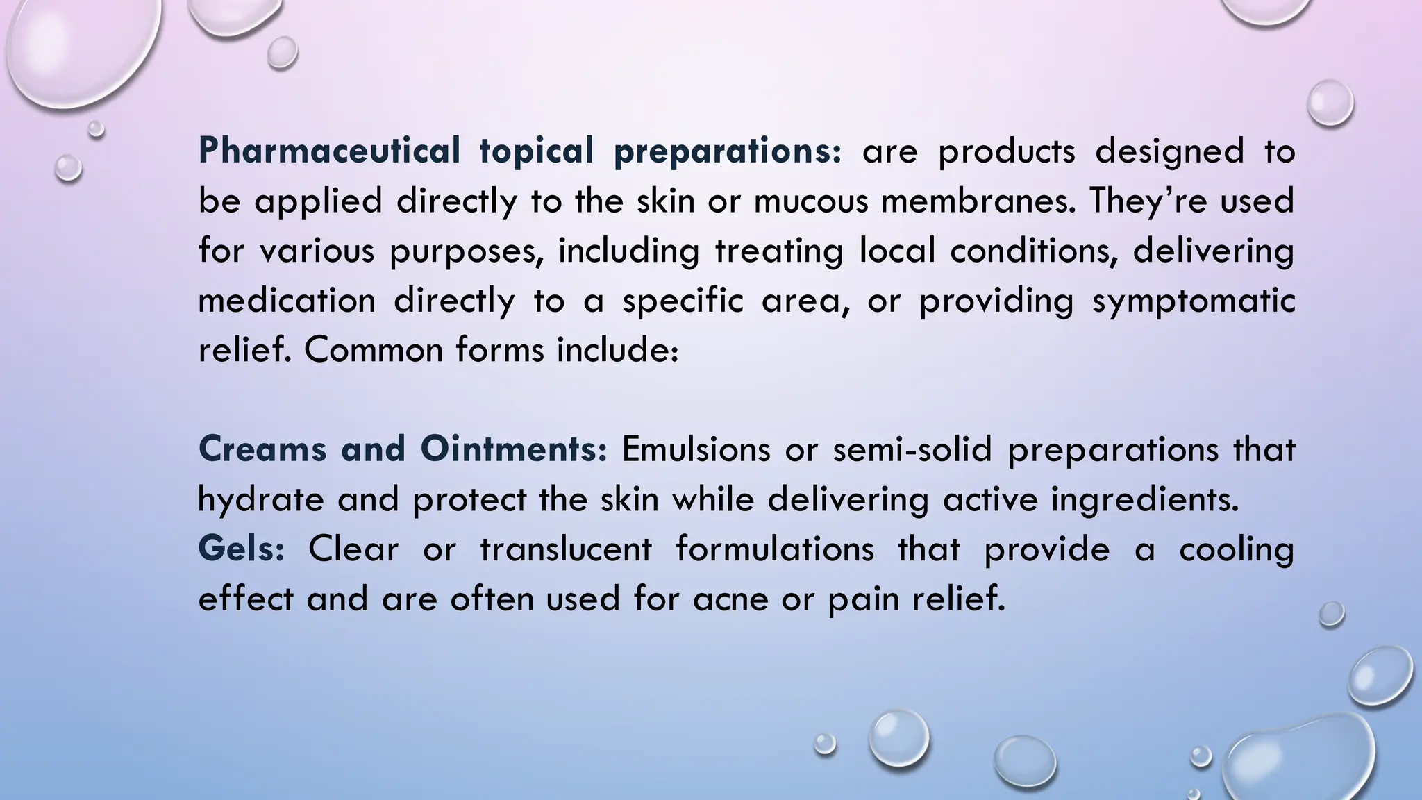 Presentation on pharmaceutical topical preparations (Cream, Ointments & Gel) & their application ...