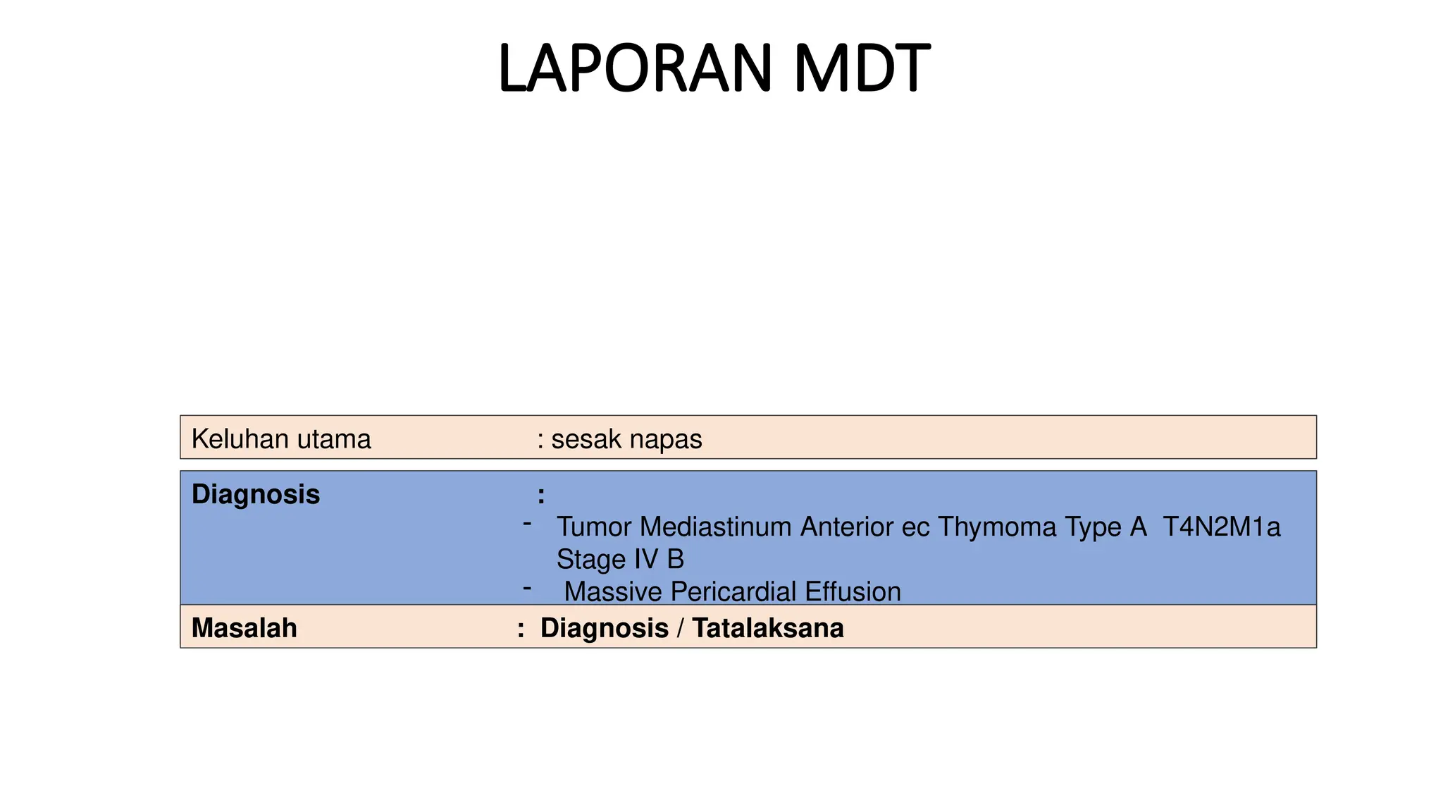 MDT Tumor Mediastinum timoma Tipe_A.pptx