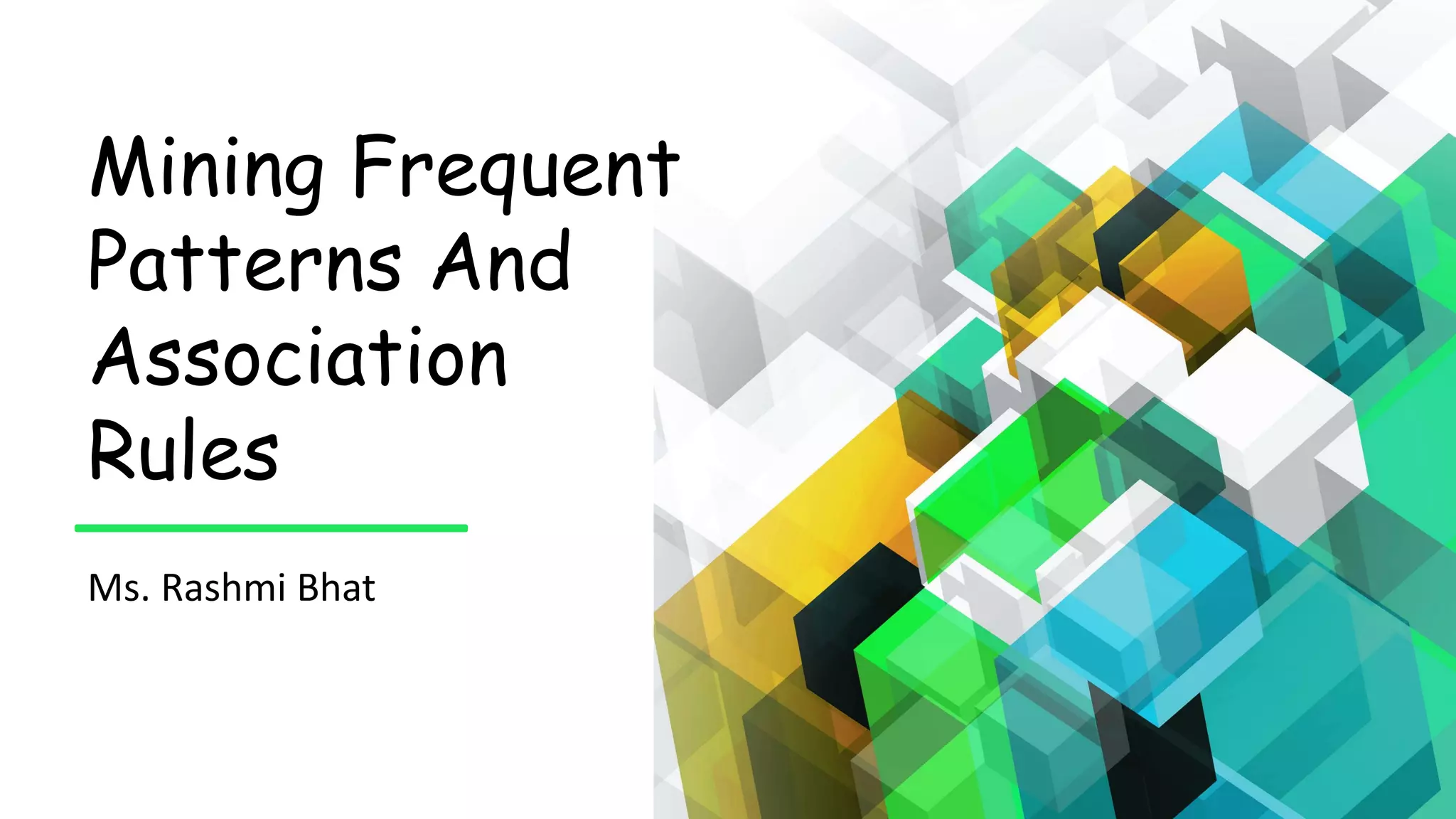Mining Frequent Patterns And Association Rules | PDF