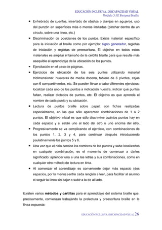 EDUCACIÓN INCLUSIVA: DISCAPACIDAD VISUAL:Módulo V EL SISTEMA BRAILLE | PDF
