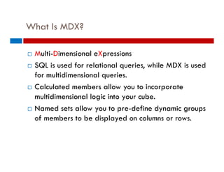 MDX - What BI Developers Need To Know | PPT