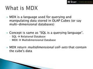 MDX (Multi Dimensional Expressions) Introduction | PPTX