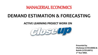 close up demand estimation and forcasting | PPT