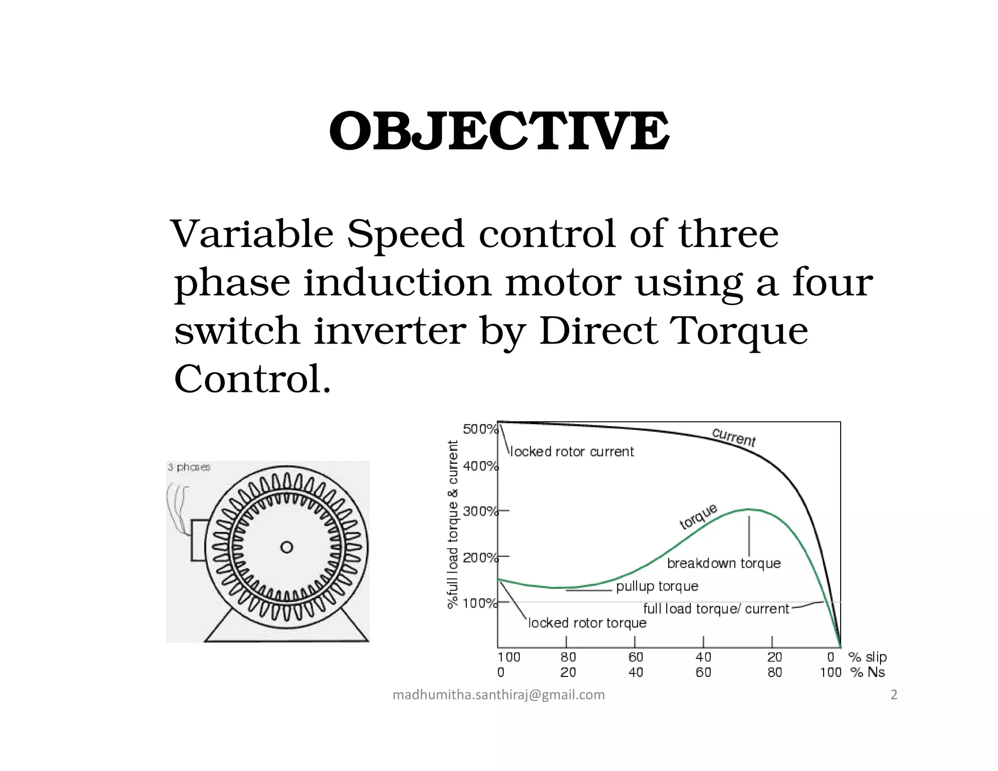 DIRECT TORQUE CONTROL OF THREE PHASE INDUCTION MOTOR USING FOUR SWITCH THREE PHASE INVERTER ...